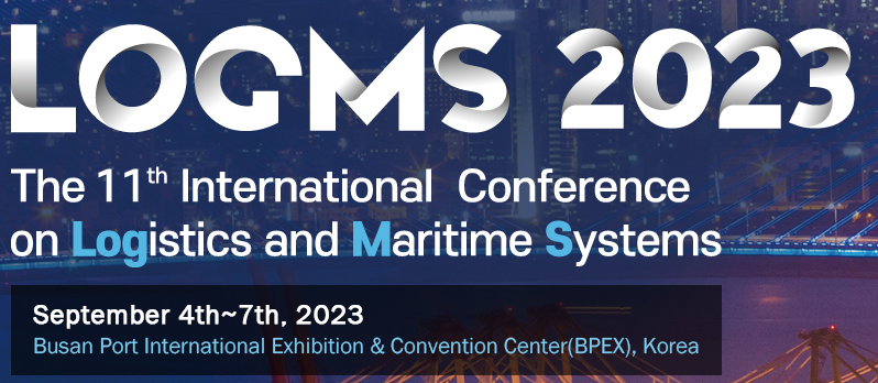 2023 LOGMS International Conference on Logistics and Maritime Systems ...